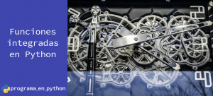 Funciones integradas en Python
