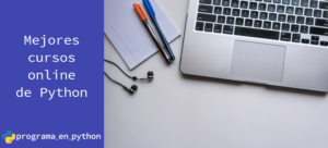 Los 10 mejores cursos online para aprender Python en 2025