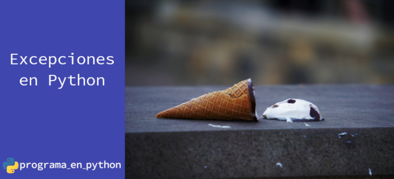 Excepciones y errores en Python