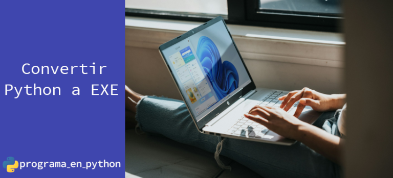 Convertir Python a un ejecutable .exe